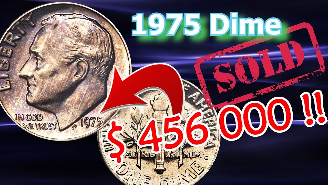 1975 No S Dime Sells for Almost a Half Million Dollars - YouTube