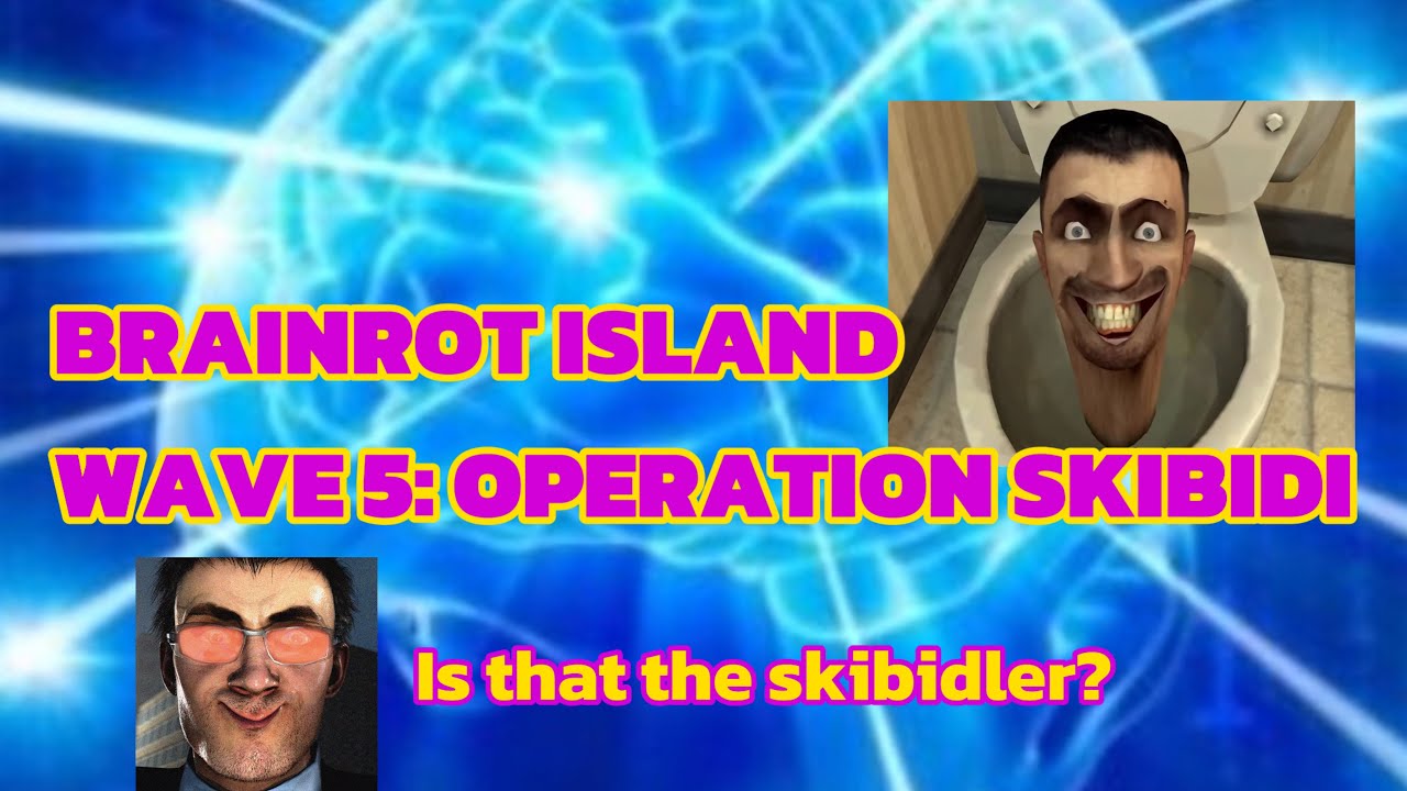 BRAINROT ISLAND WAVE 5 (SKIBIDI) (w/ CJtheMaster) - YouTube