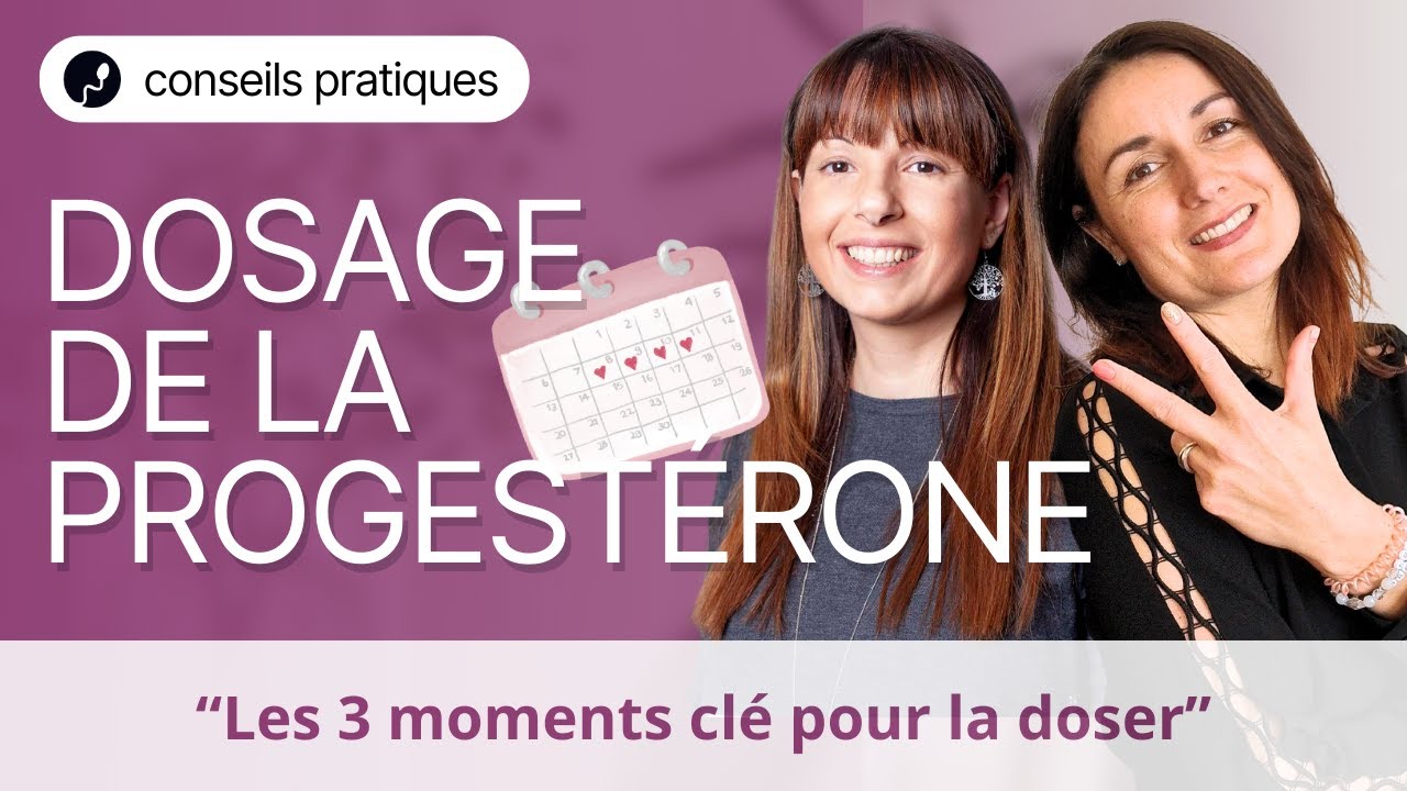 Progestérone : quand réaliser les dosages ? - YouTube