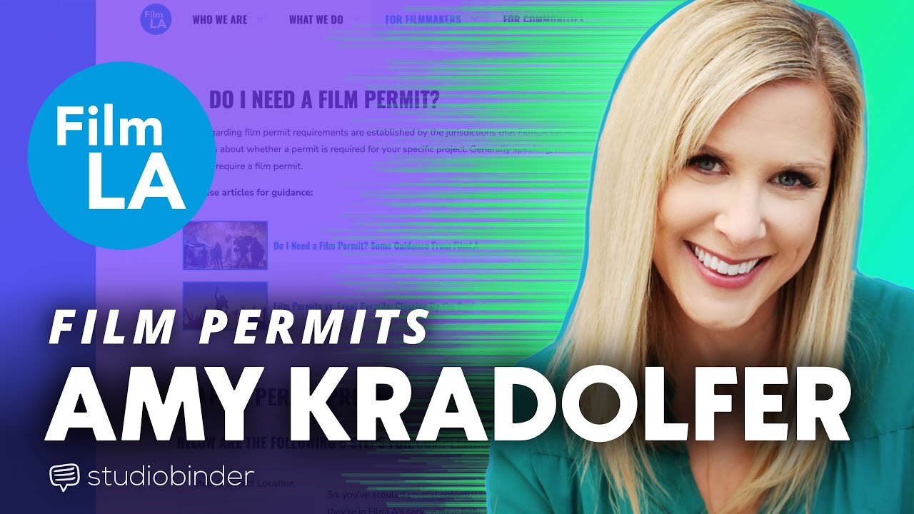 Film Permits Explained — Amy Kradolfer of Film LA Interview - YouTube