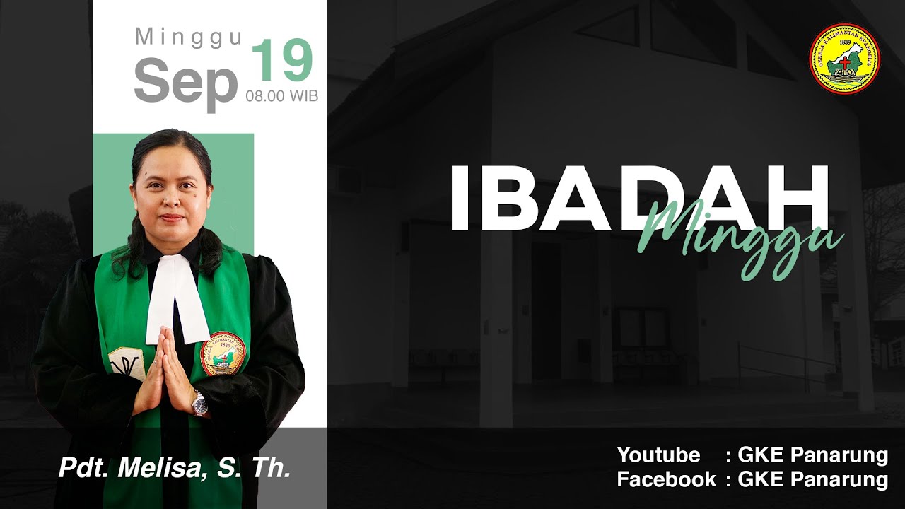 IBADAH MINGGU 19 SEPTEMBER 2021 - YouTube