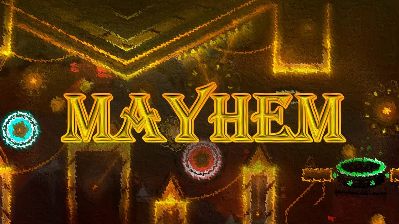 MAYHEM FULL LAYOUT [4K 120FPS] - YouTube