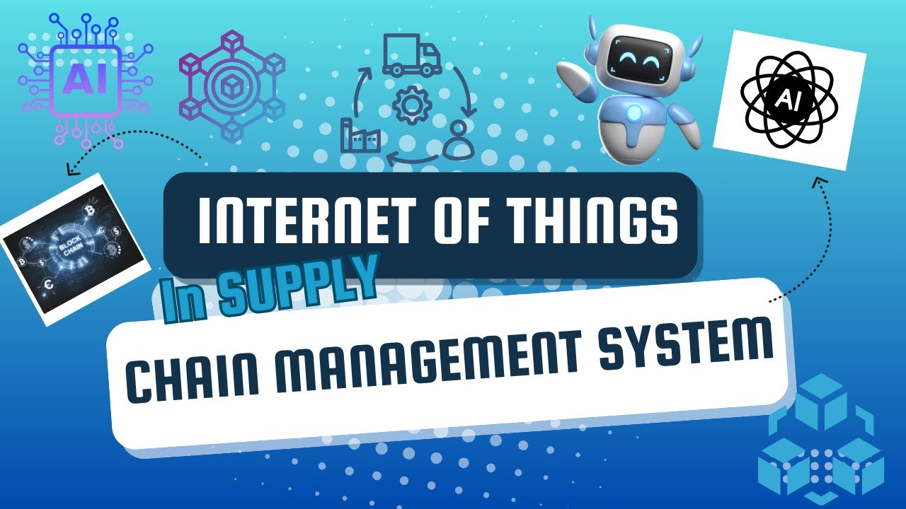 Internet of Things in Supply Chain Management System - YouTube
