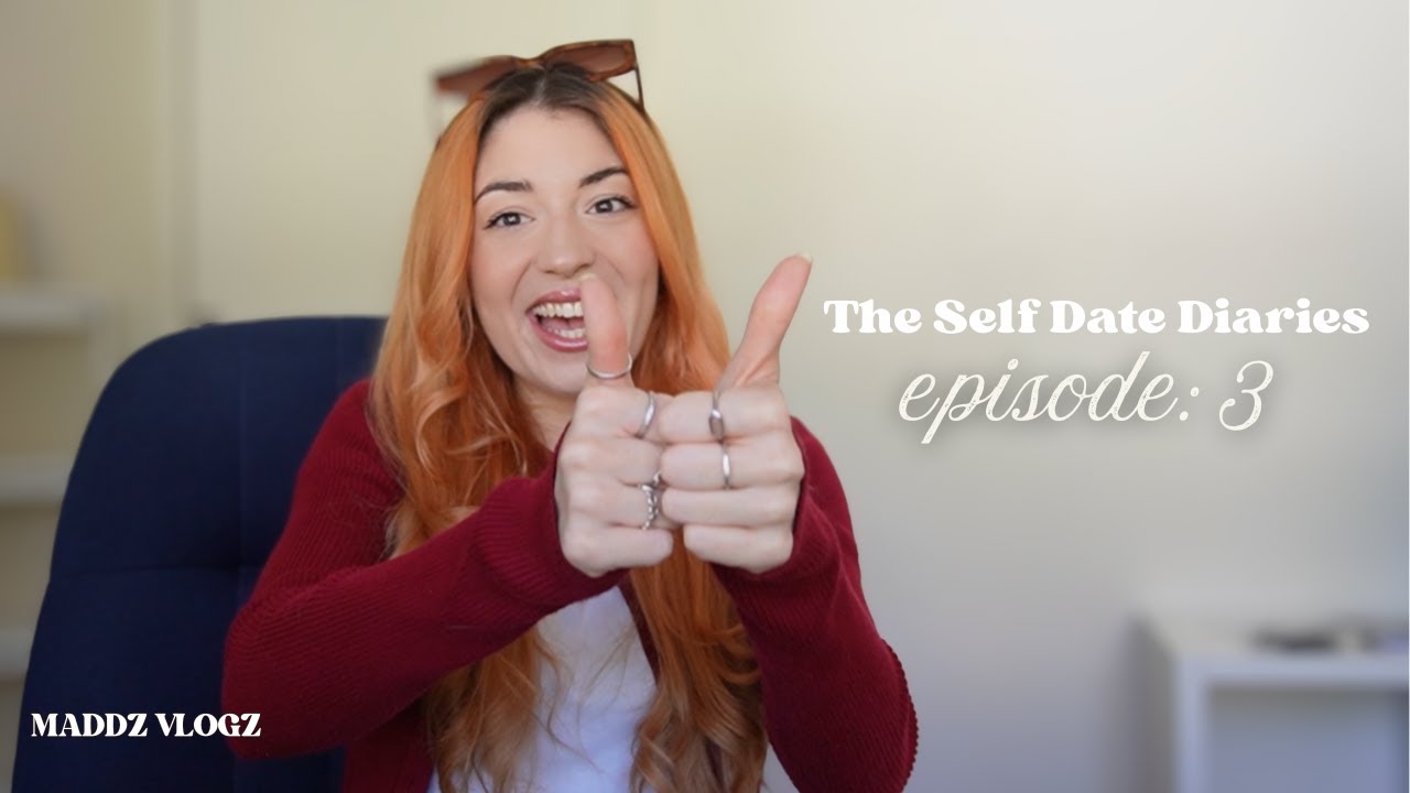Maddz Vlogz - The Self Dating Diaries | Episode 3 - YouTube