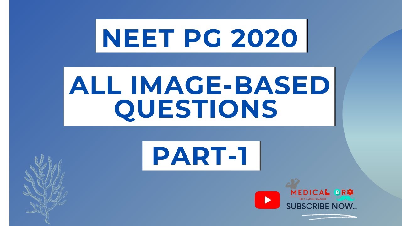 NEET PG PREVIOUS YEAR IMAGE-BASED QUESTIONS ANSWERS | NEET PG SOLUTION ...
