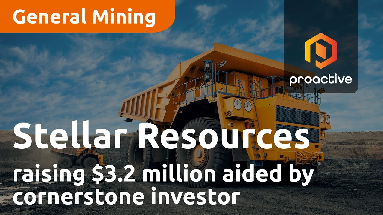 Stellar Resources raising $3.2 million aided by cornerstone investor Nero Resources Fund - YouTube