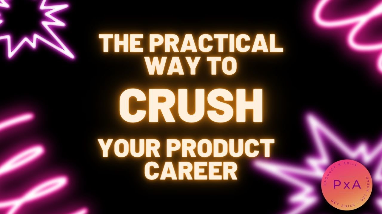 Product x Agile | Transforming Product Careers - YouTube