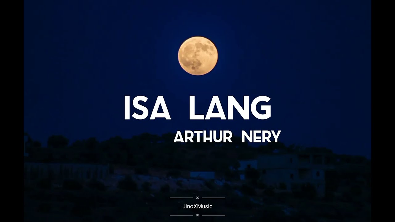 Isa Lang - Arthur Nery ( Lyrics ) - YouTube