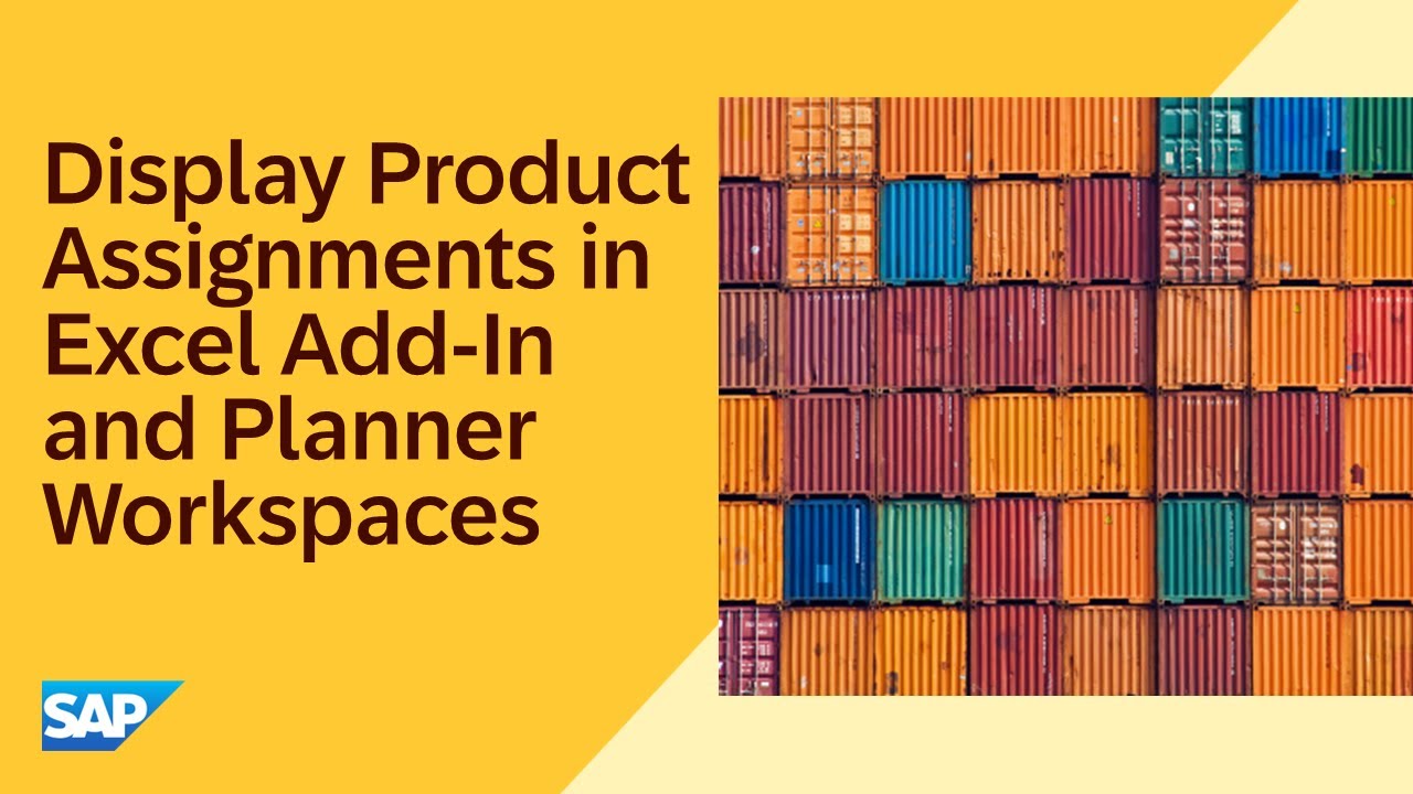 Display Product Assignments in the SAP IBP, add-in for Microsoft Excel ...