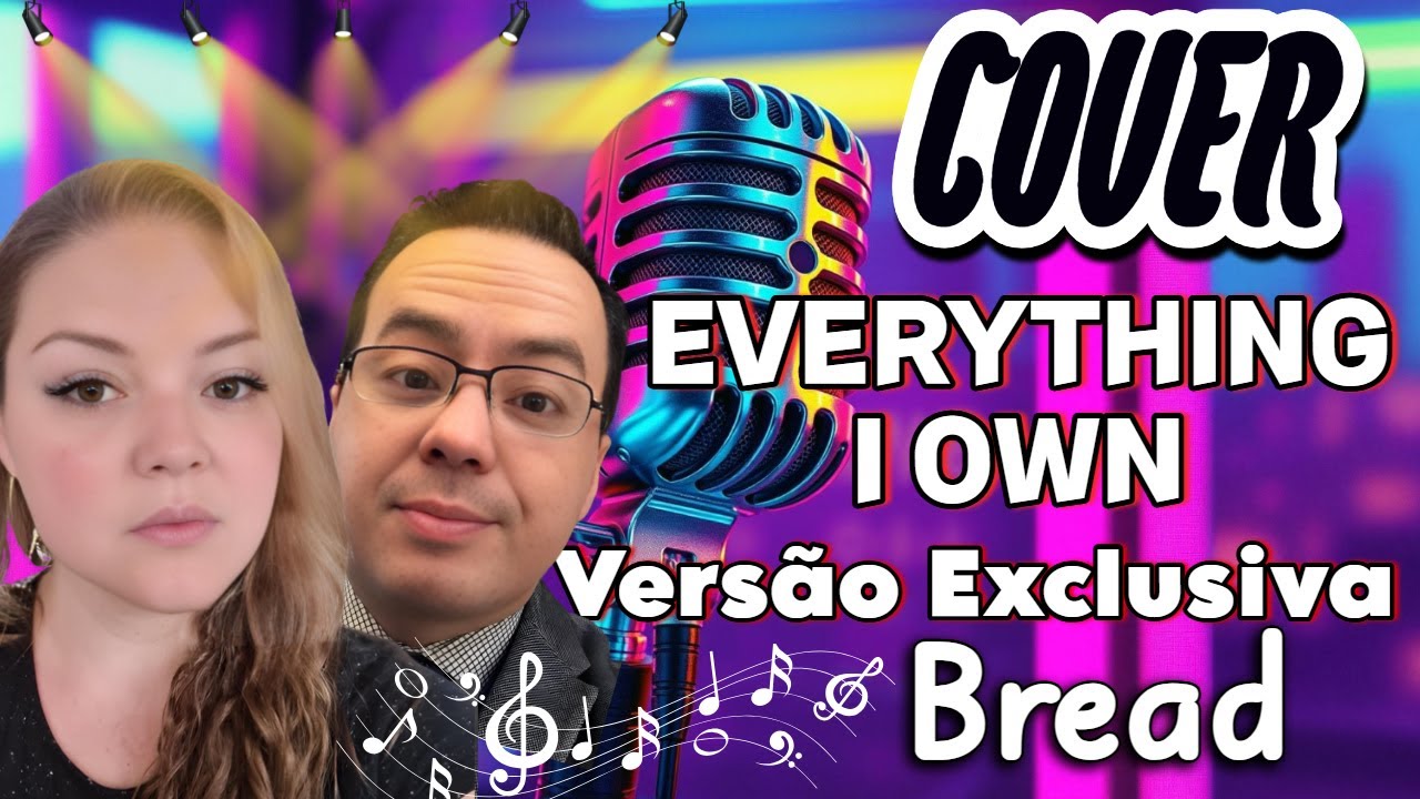 "Everything I Own (Bread) - Cover" #cover #musica #voz #cantora #dueto ...