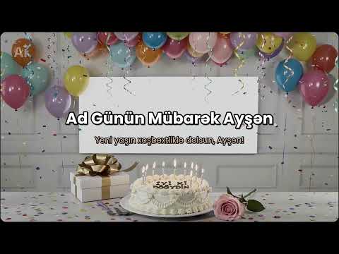 Ayşən Ad Günün Mübarək! 🎂 Azərbaycan Dilində Doğum Günü Mahnısı