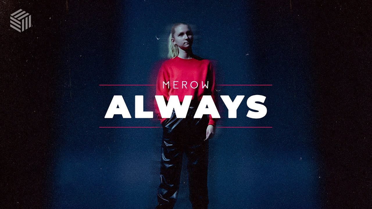 Merow - Always - YouTube