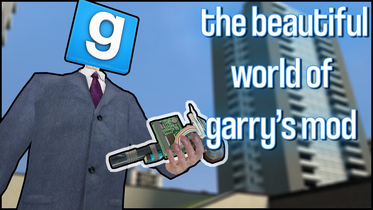 The Beautiful World of Garry's Mod - YouTube