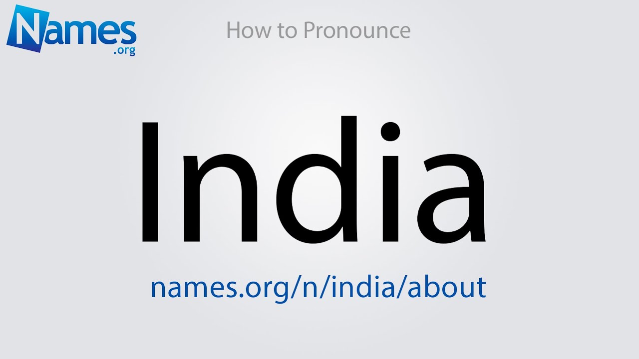 How to Pronounce India - YouTube