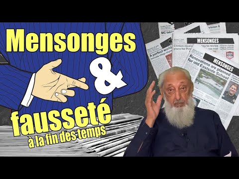 Mensonges et fausseté à la fin des temps