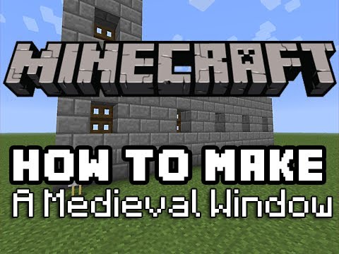 Minecraft How To: - Make a Medieval Window - YouTube