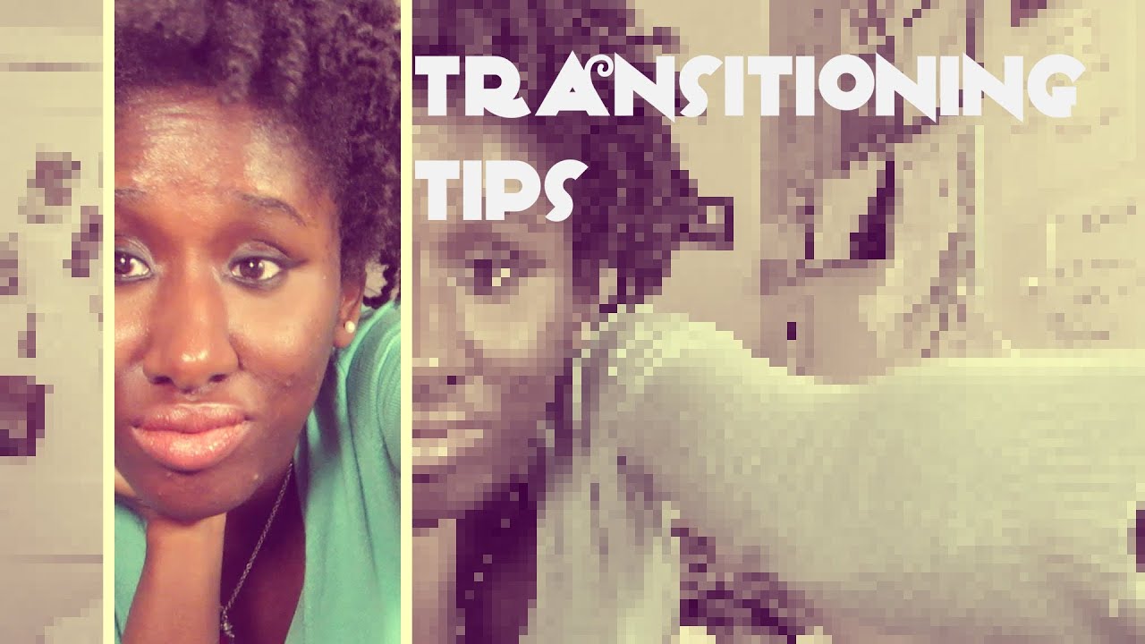 Transitioning Tips - YouTube