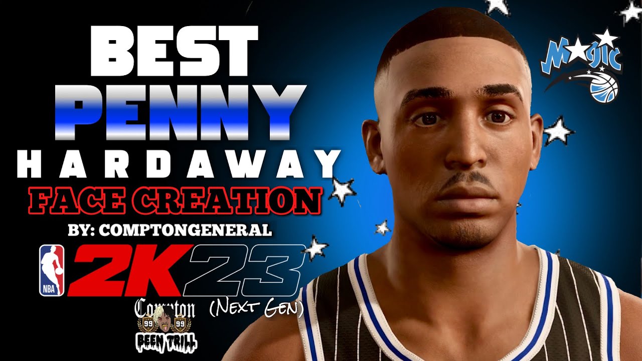 BEST PENNY HARDAWAY FACE CREATION🔥 ON NBA 2K23! MOST ACCURATE NBA 2K ...