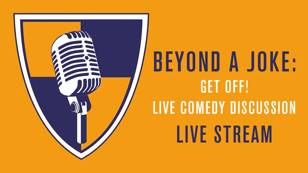Beyond A Joke - Get Off! Live Comedy - A Discussion - Live Stream - YouTube