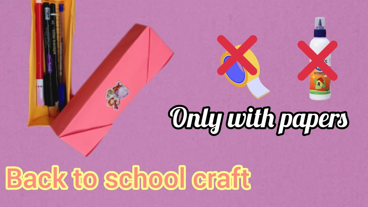 Pencil box with Paper || ORIGAMI || no glue paper crafts ll back to ...
