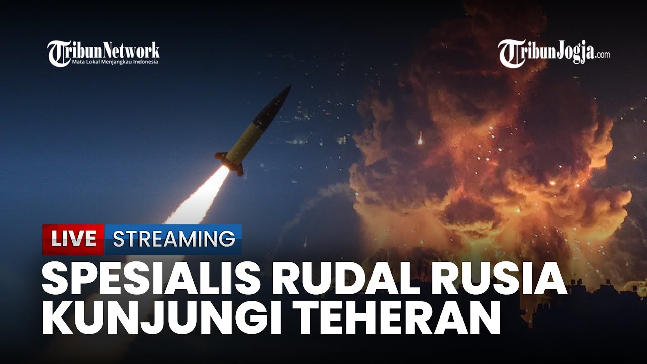 🔴 Iran-Israel Memanas! Spesialis Rudal Rusia Kunjungi Iran, 7 Ahli ...