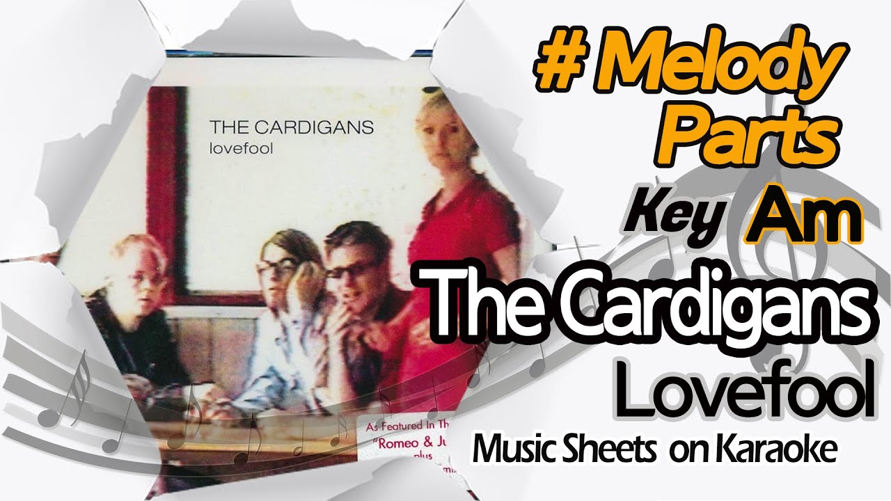 [별다방/동영상악보]The Cardigans - Lovefool(Melody Sheets on KARAOKE)#악보 #동영상악보 ...