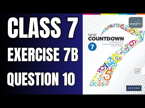 Class 7 Exercise 7B Question 10 | oxford new countdown book 7 third edition #mathematics