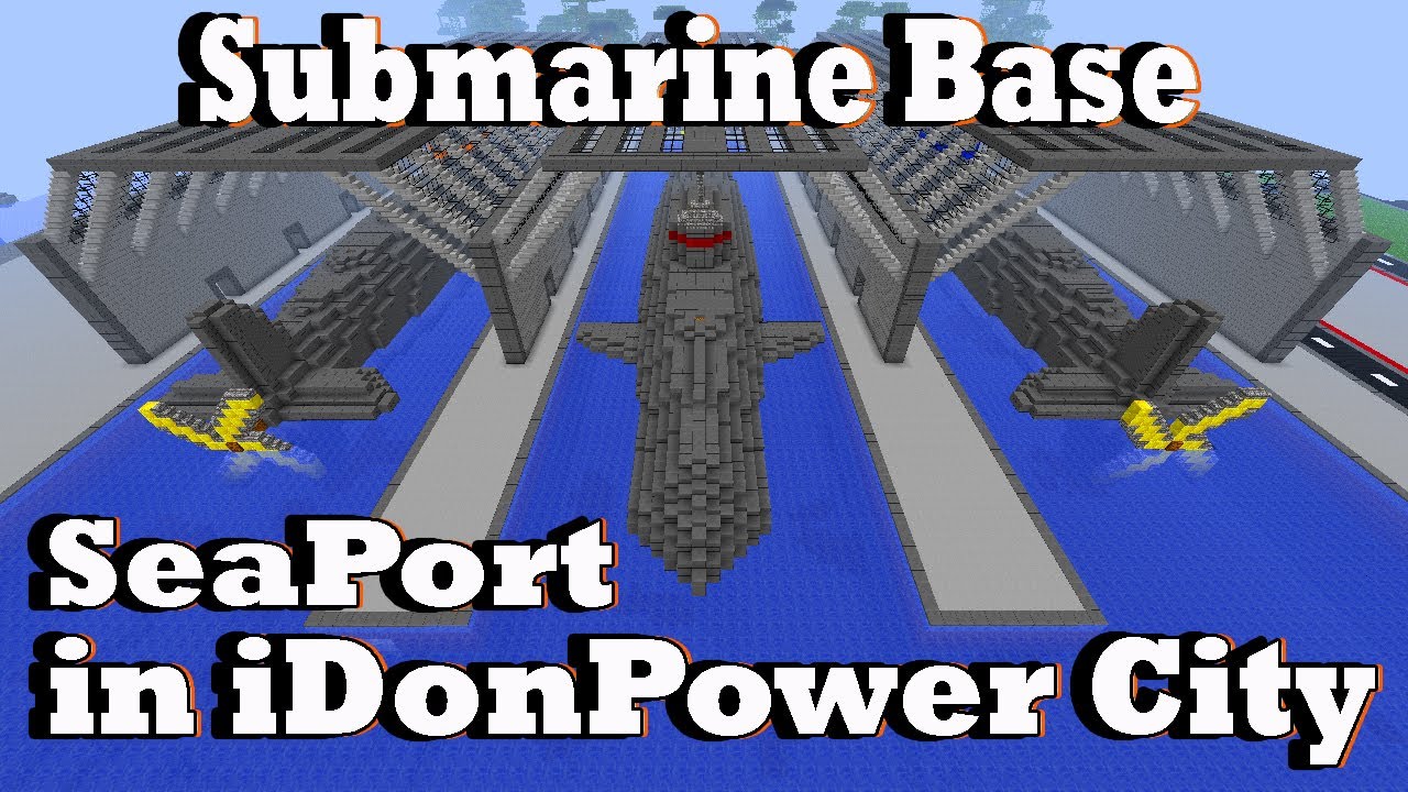 Minecraft SeaPort & Submarine Base in iDonPower City - YouTube