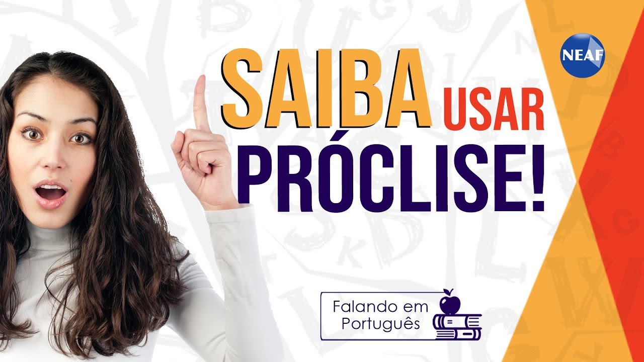 Como Usar Próclise: Quais São as Regras e Casos? - Colocação Pronominal ...