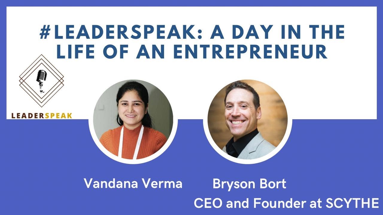 Episode 3: A day in the life of an Entrepreneur - Bryson Bort ...