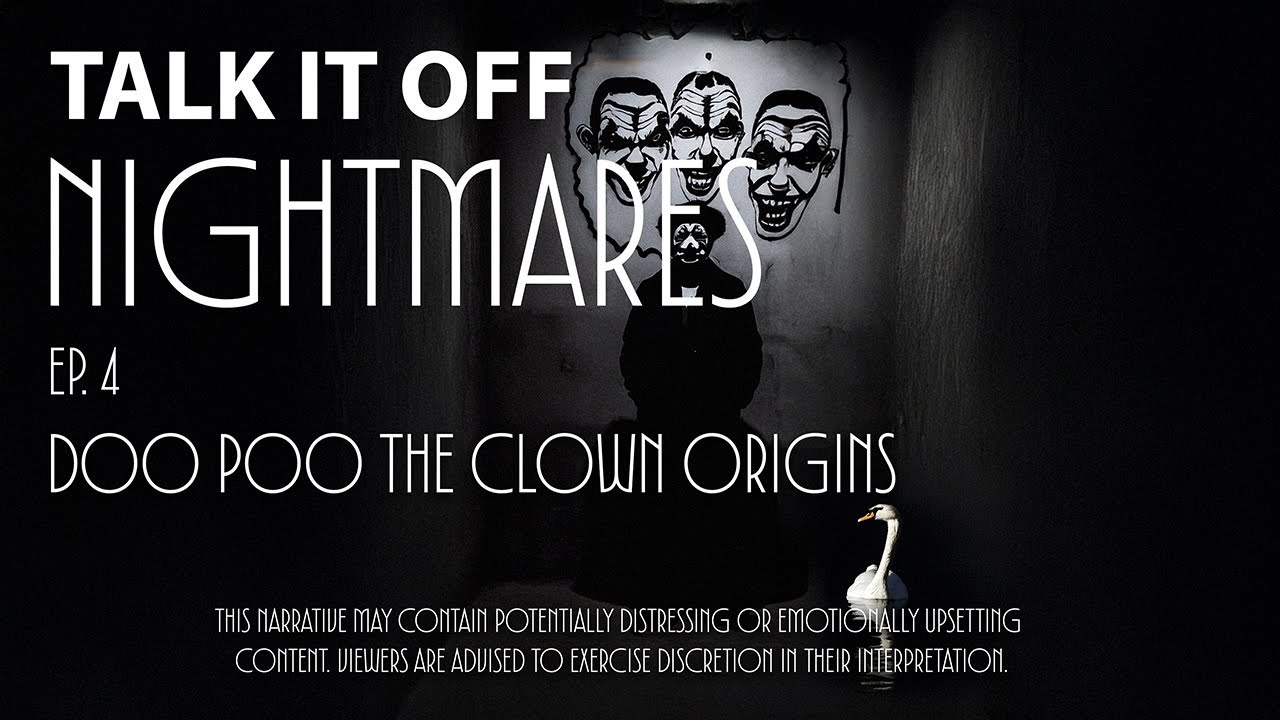 Talk It Off Nightmares Ep. 4: Doo Poo The Clown Origins - YouTube