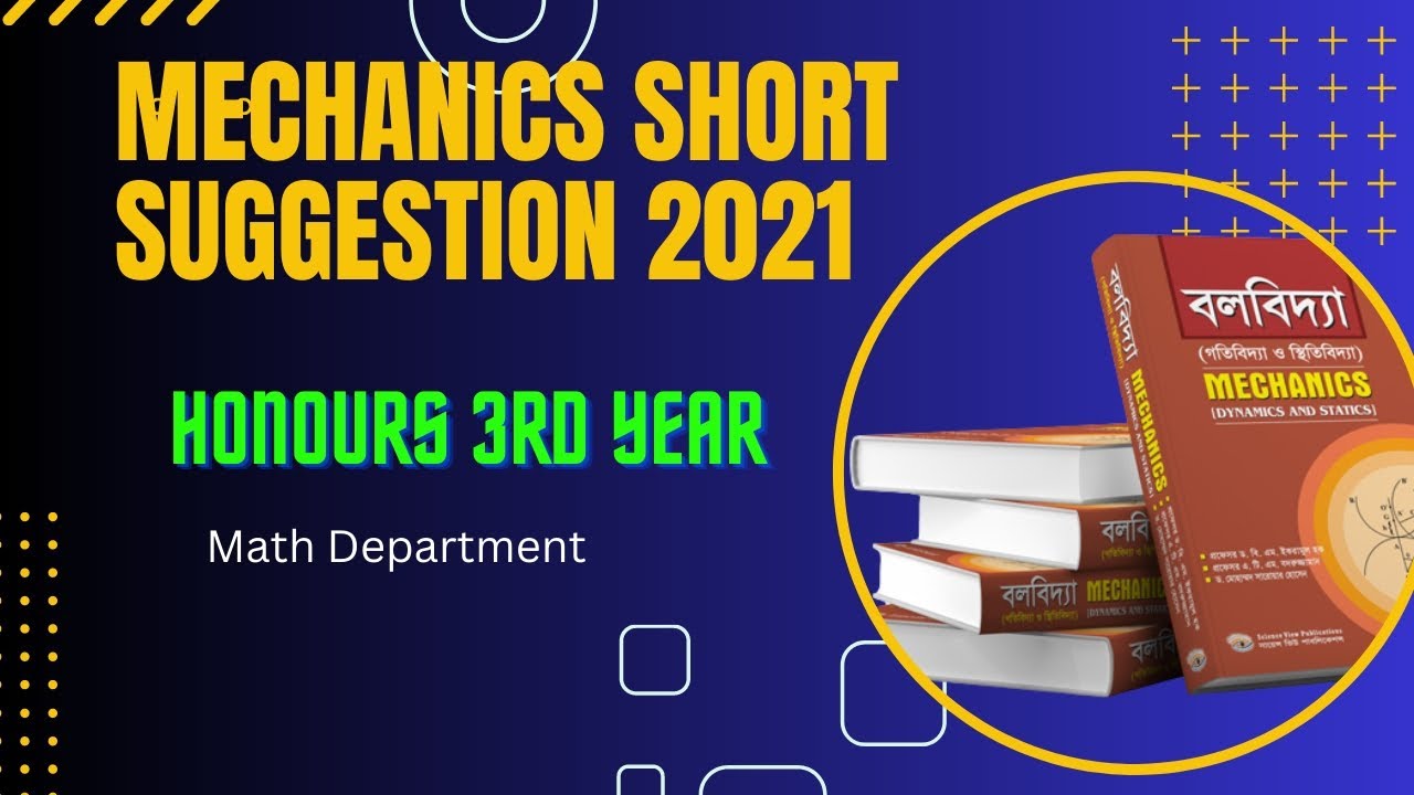 Mechanics ( বলবিদ্যা ) Short Suggestion 2021 || Honours 3rd Year ...