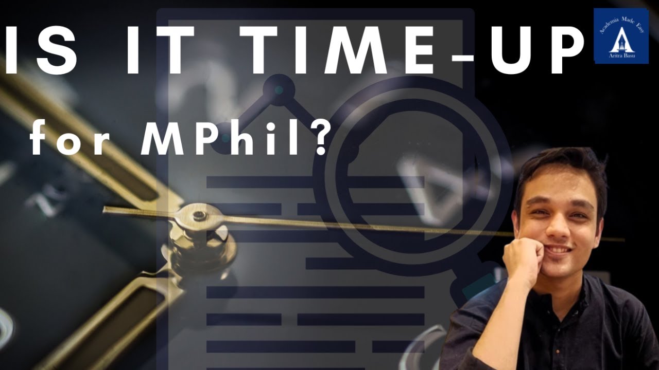 Is it Time-Up for the MPhil Degree? Everything about MPhil | Academia ...