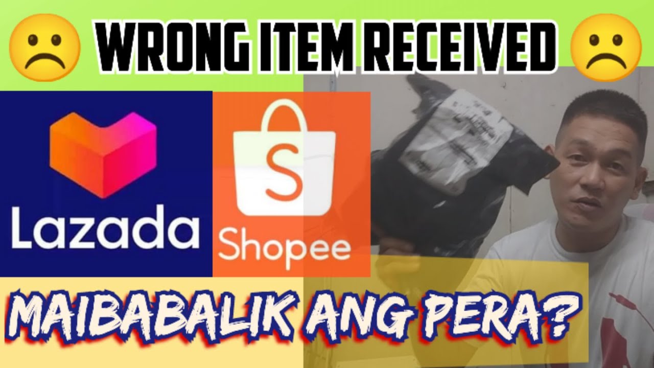 PAANO IBALIK KAPAG MALI ANG SHOPEE PARCEL | RETURN SHOPEE WRONG ITEM ...