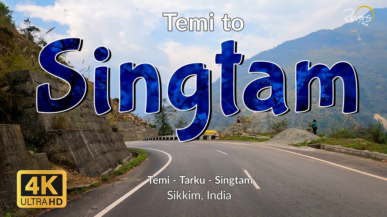 Temi to Singtam | Tarku, Amalay, Dalep | Sikkim | 4K Drive - YouTube
