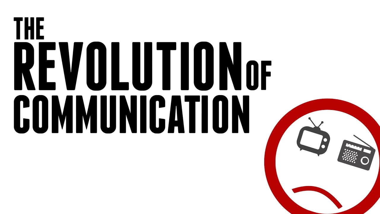 The Revolution of Communication - YouTube