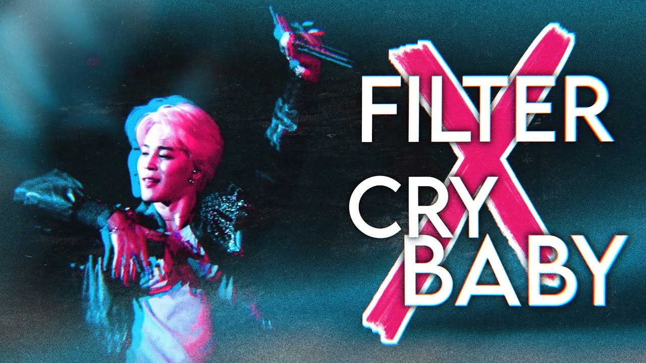 Filter ╳ Cry Baby || BTS & The Neighbourhood Mashup - YouTube