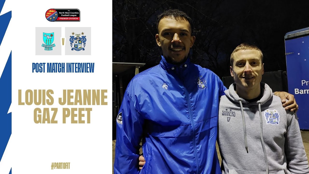 Louis Jeanne & Gaz Peet - Barnoldswick Town (a) | Post Match Interview ...