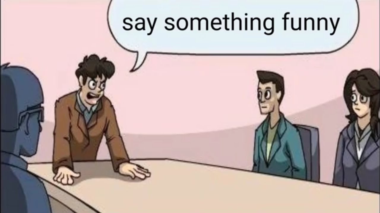 Say something funny - YouTube