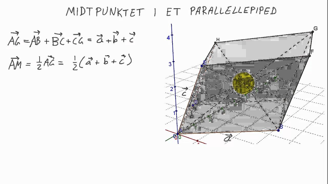 Matematikk R2 - 046 - Midtpunktet i et parallellepiped - YouTube
