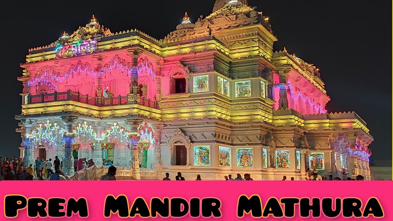 Prem Temple & Vrindavan Choti Prikrima | Prem Mandir Mathura | #Vlog63 ...