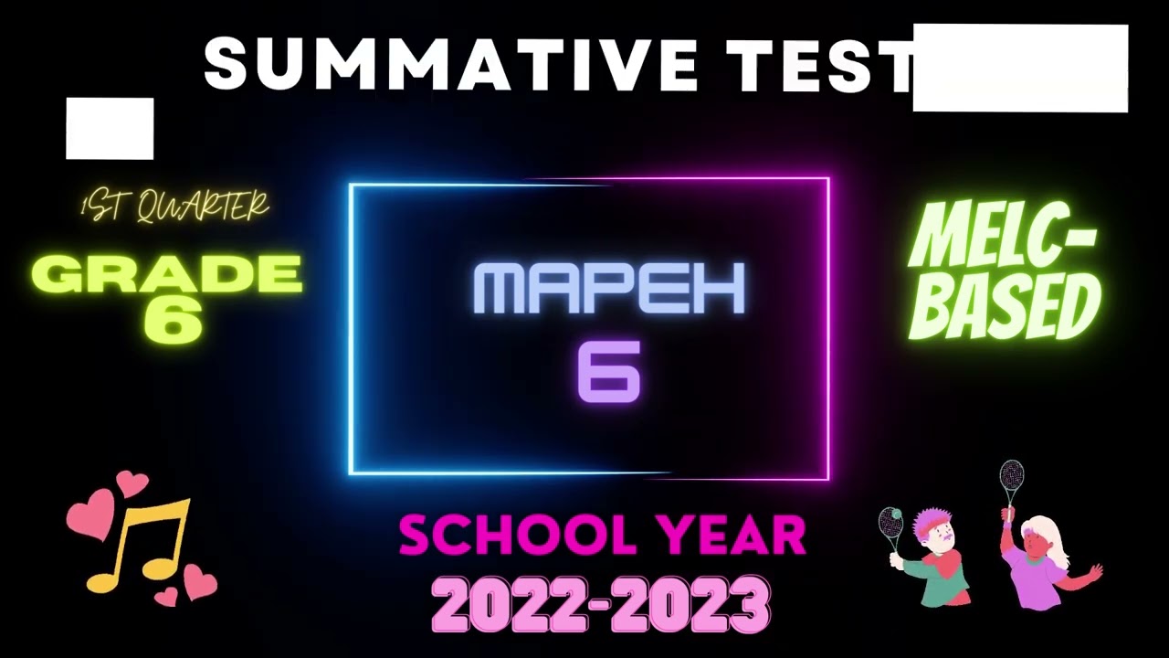 SUMMATIVE TEST IN MAPEH 6 WITH TOS AND KEY TO CORRECTION - YouTube