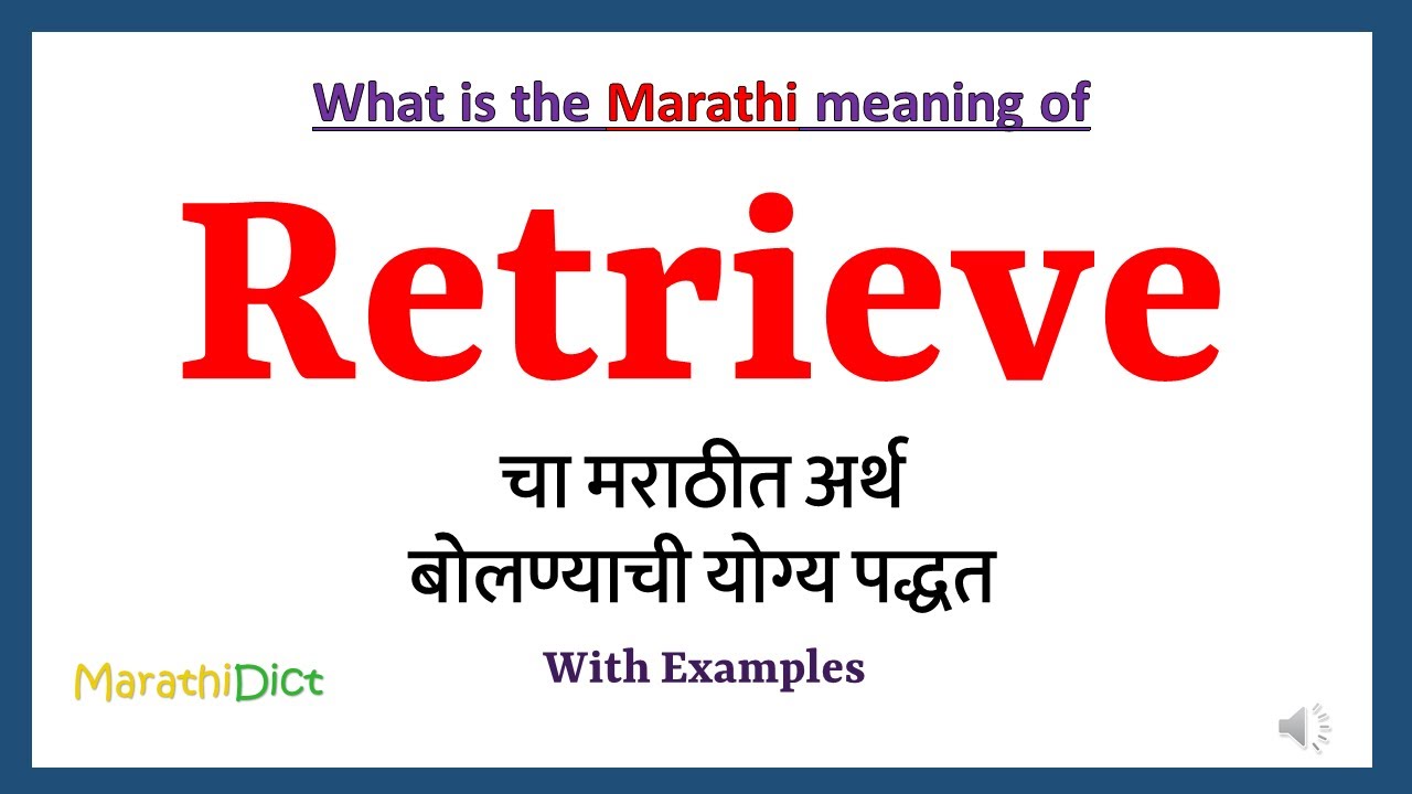 Retrieve Meaning In Marathi Retrieve Retrieve In Marathi retrieve-meaning-in-marathi-retrieve-retrieve-in-marathi