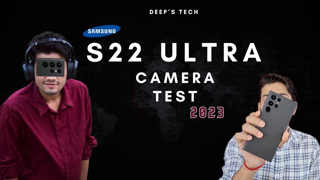 S22 Ultra Camera Test In 2023 & Results are Amazing || Deep's Tech ...