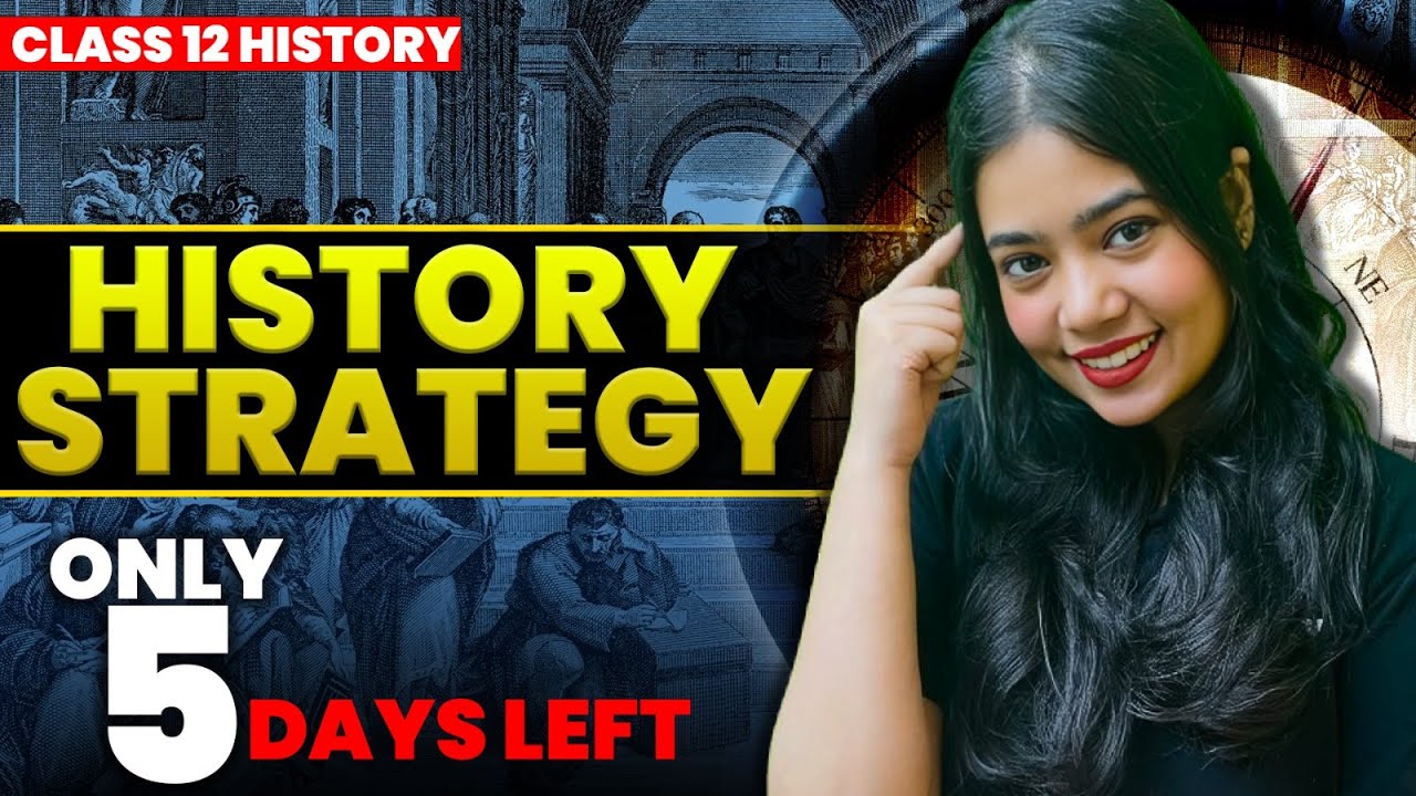 History Strategy | Only 5 Days Left | Class 12 History | Boards 2023-24 | Anushya ma'am - YouTube