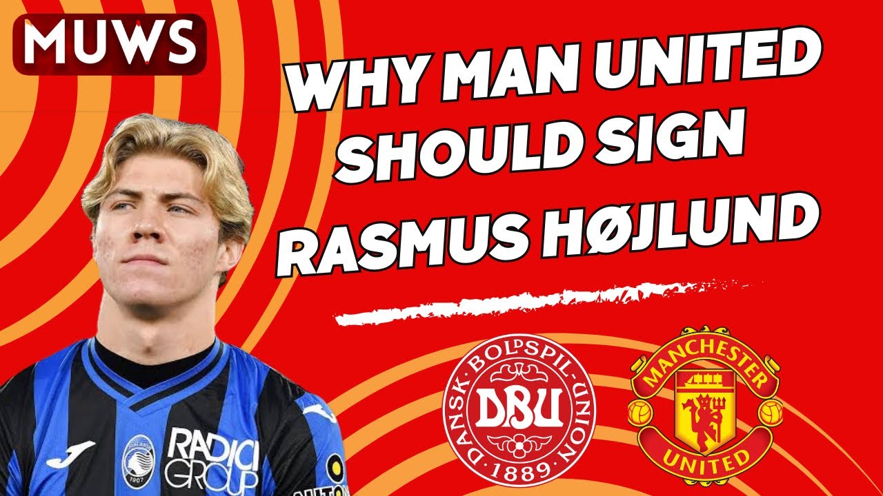 Why Manchester United Should Sign Rasmus Hojlund - Scout Report - YouTube