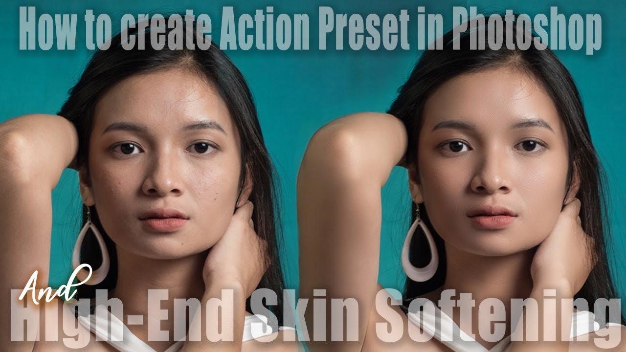 How to Create Action Preset & Create High-End Skin Softening in ...