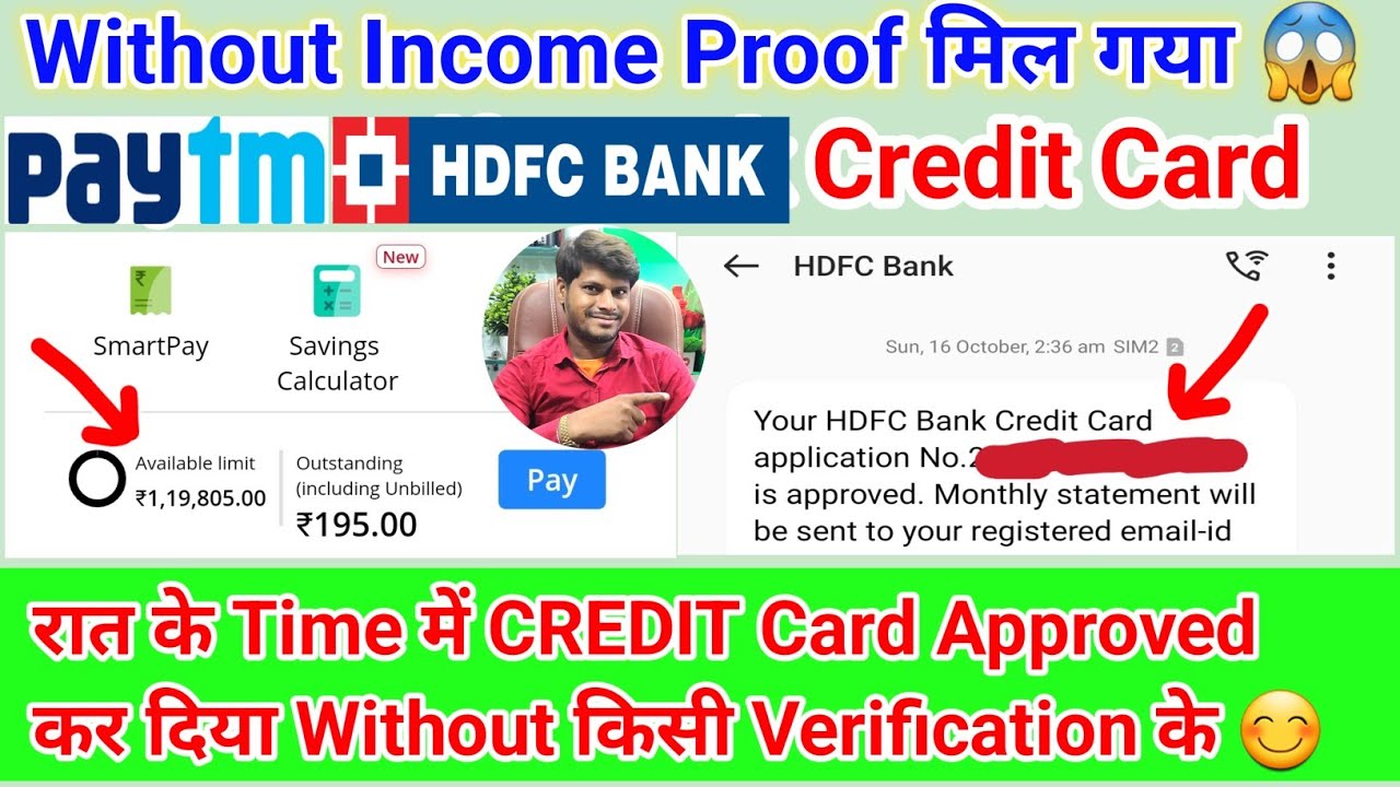 Wow 😱 रात को Credit Card Approved कर दिया Paytm Hdfc Bank No Income ...