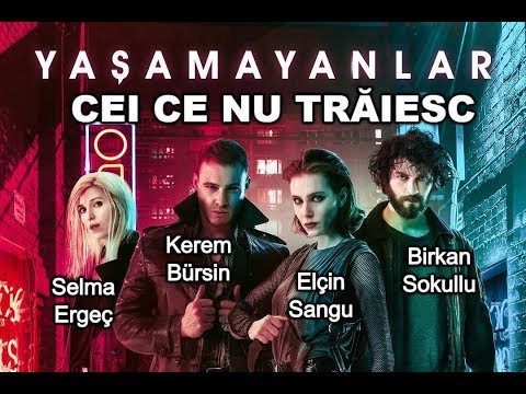 Yaşamayanlar - Cei ce nu trăiesc/fragment
