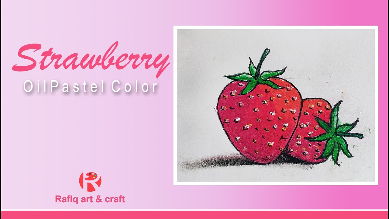 How to Draw a Strawberry with oil pastel || Strawberry drawing ...